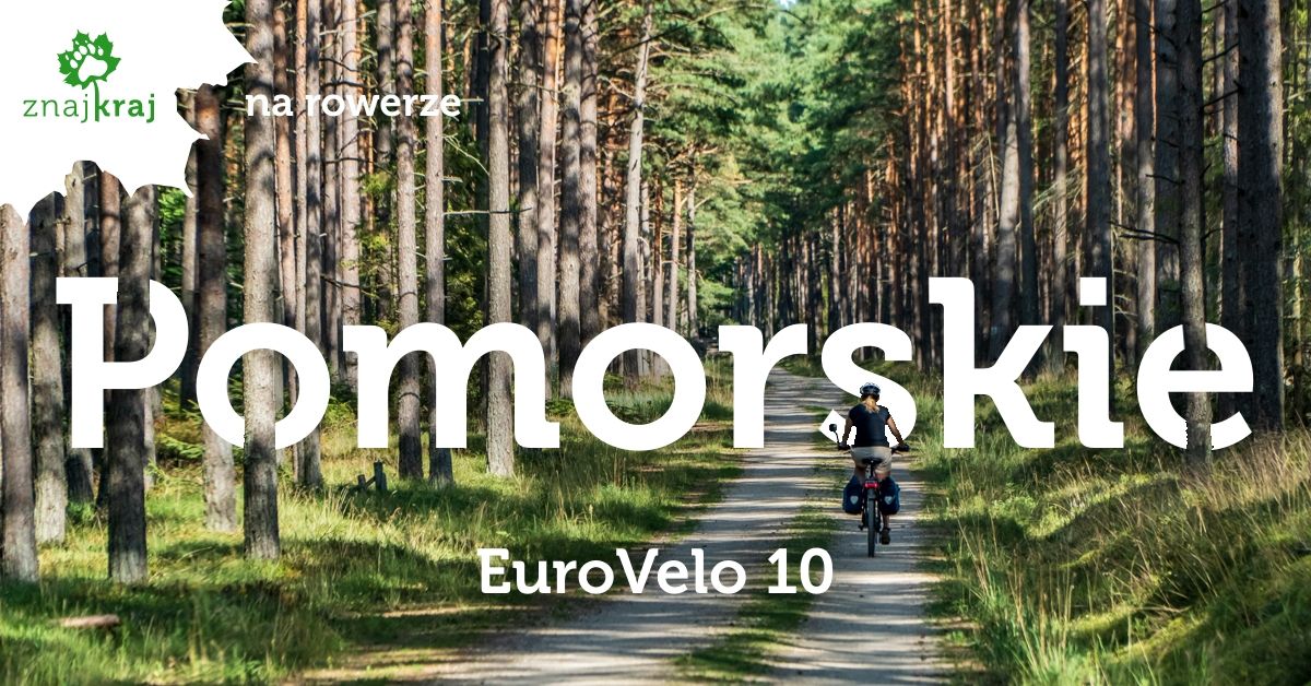 EuroVelo 10 (kiedyś R10) 🇵🇱 Morze Bałtyckie, Pomorskie 🚲 przewodnik ...